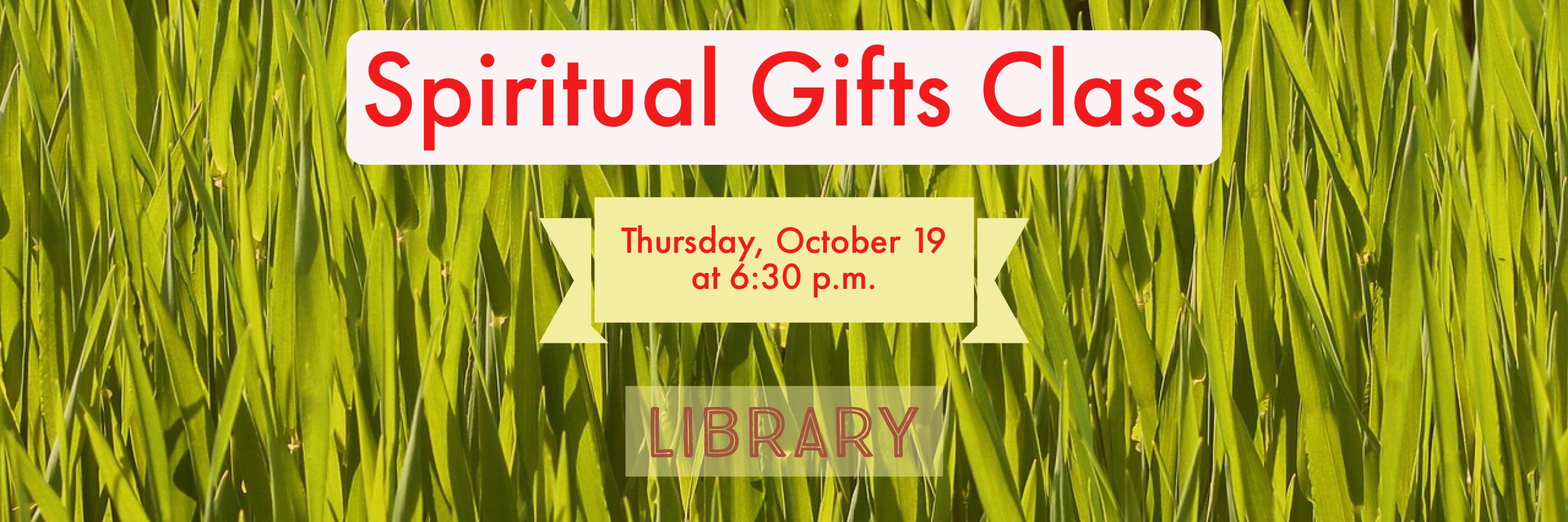 2017 10 19 Spiritual Gifts Class 3 1 First United Methodist Church