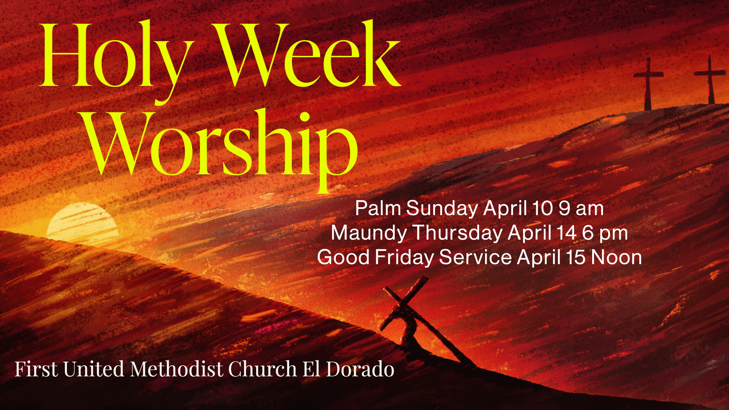 2022-Holy-Week – First United Methodist Church of El Dorado